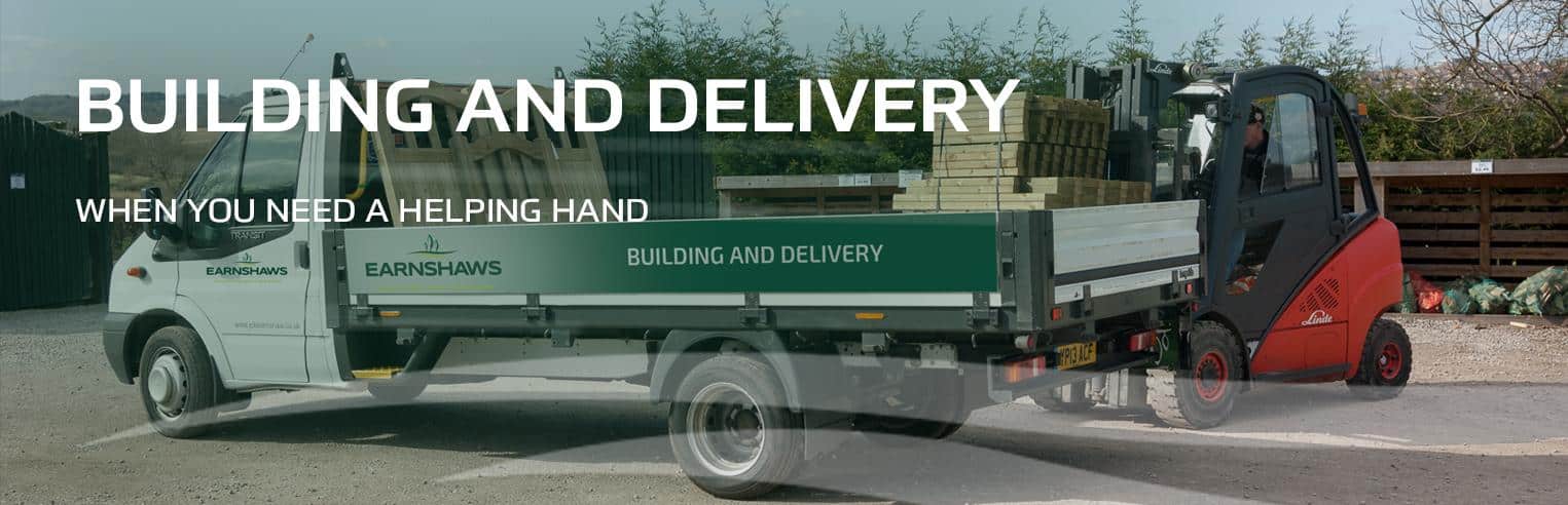 Building and Delivery | Earnshaws Fencing Centres