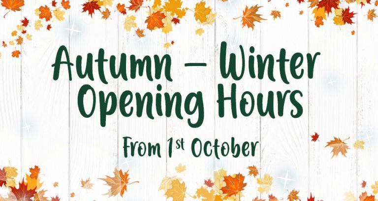 Autumn - Winter Opening Hours From 1st October! - Earnshaws